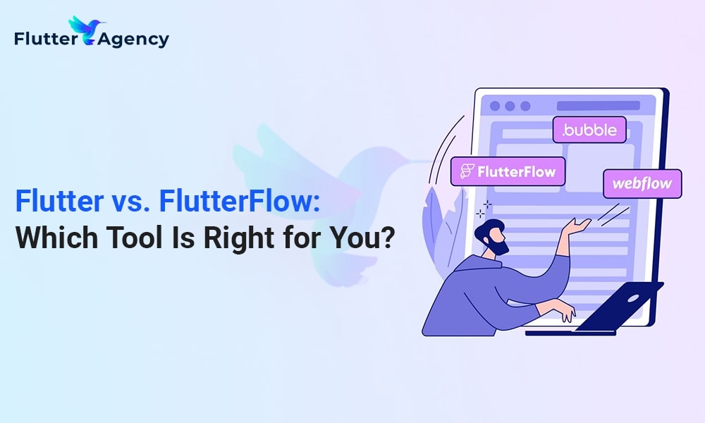 Flutter And Flutterflow Choose The Best Tool For Mobile App Development